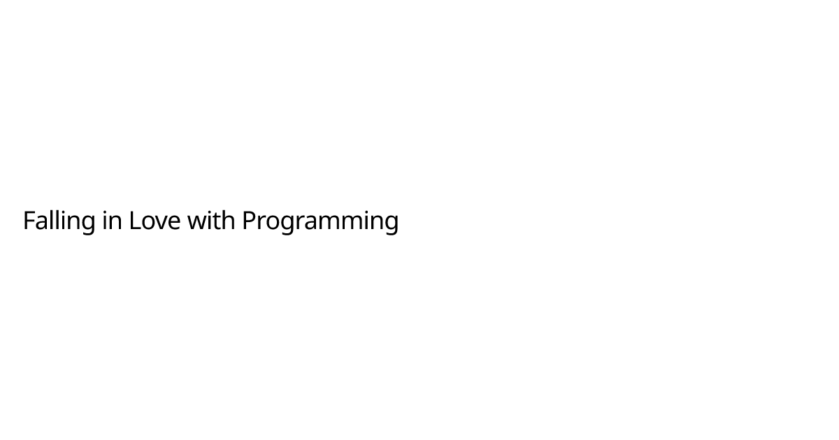 Falling In Love With Programming Tigran Hakobyan